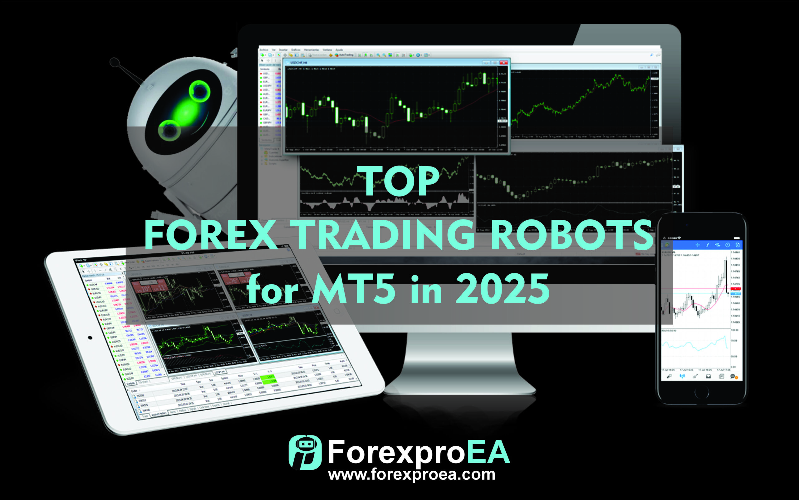 MT5: Best Trading Robots in 2025 - ForexproEA