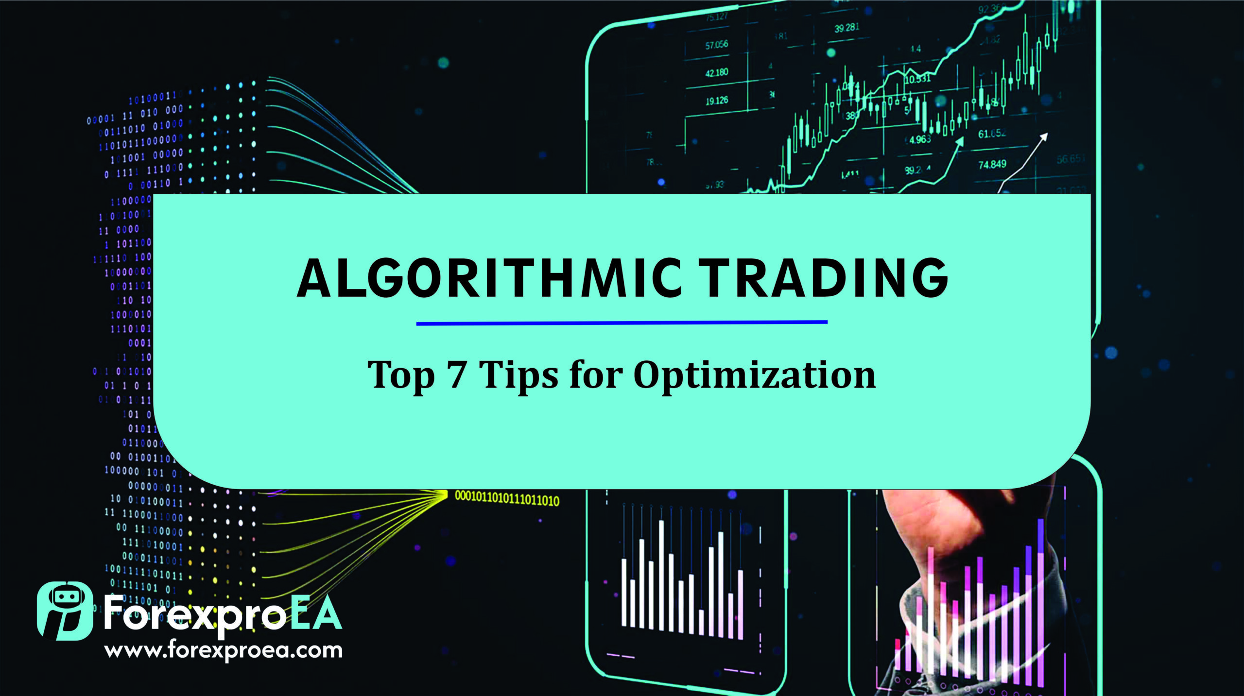 ALGORITHMIC TRADING: Top 7 Tips for Optimization - ForexproEA